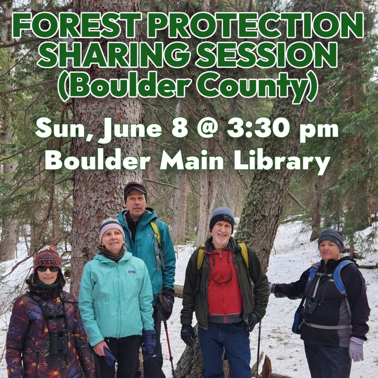 Forest Protection Sharing Session | Boulder Library | Sun. June 8 – The ...